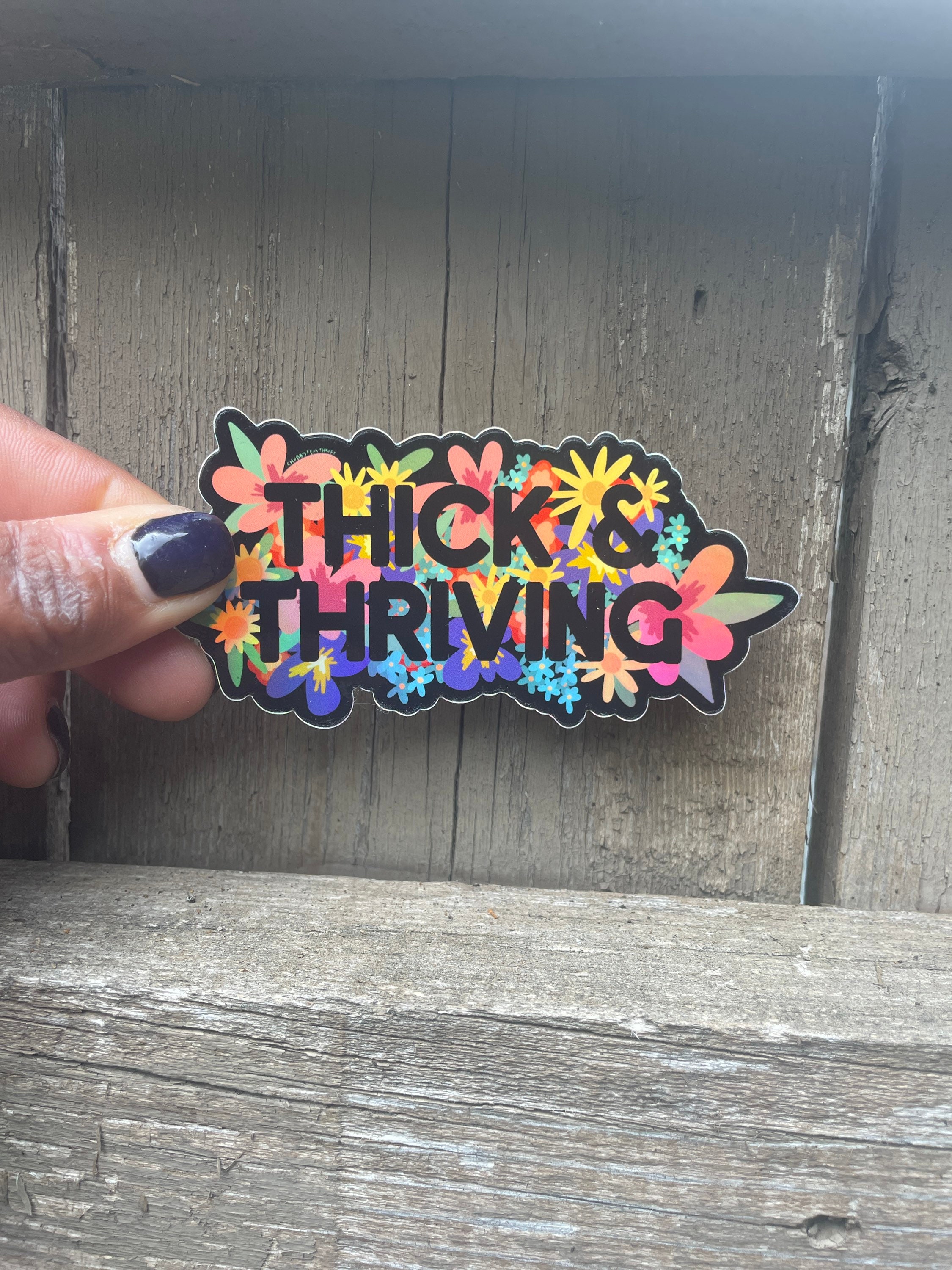 Thick & Thriving Holographic Sticker - Etsy