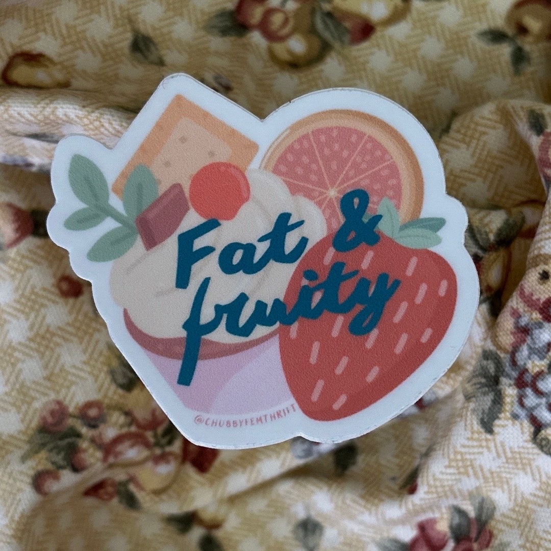 Fat & Fruity waterproof Pride Sticker, LGBTQIA, Queer, Trans, Bi ...