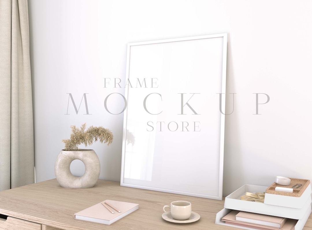 Desk Frame Mockup, Minimalist Frame Mockup, Neutral Frame Mockup, Desk ...