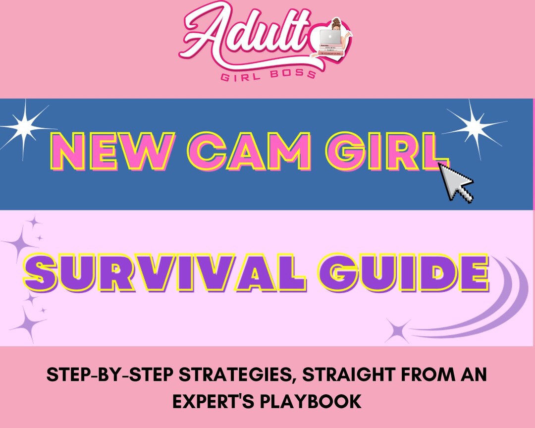 Expert's Cam Girl Survival Guide Ebook Empower & Prosper, Increase Your Income Digital Download ...