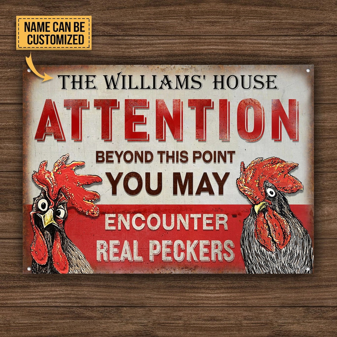 Personalized Chicken Attention Peckers Customized Classic Metal Signs ...