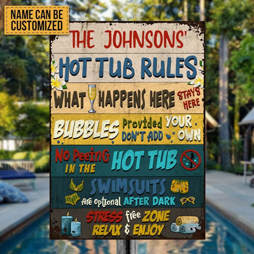 Hot Tub Rules What Happens Here Custom Classic Metal Signs, Funny Hot ...