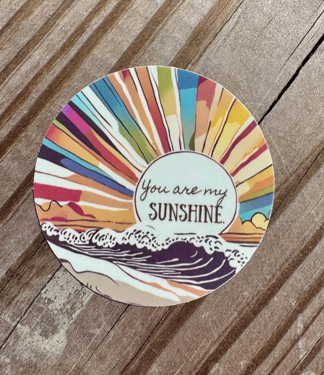YOU ARE My SUNSHINE 2.5” Glossy Circle Sticker Made With Eco-friendly ...