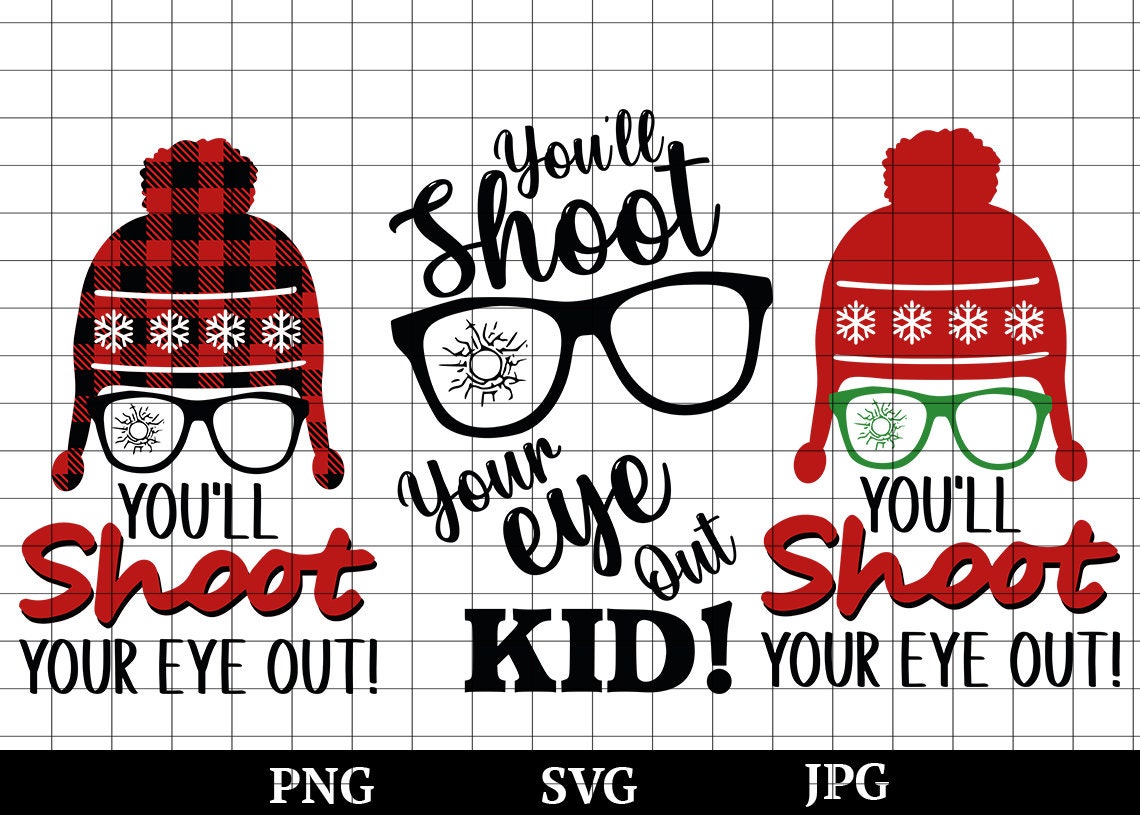 You'll Shoot Your Eye Out SVG Ralphie SVG A Christmas - Etsy Canada
