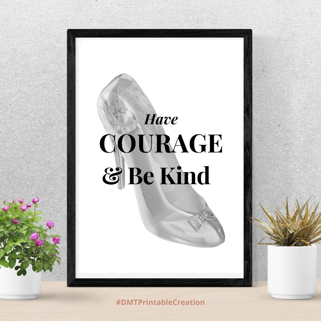 Have Courage & Be Kind Printable Wall Art Downloadable Word Art 24in X ...