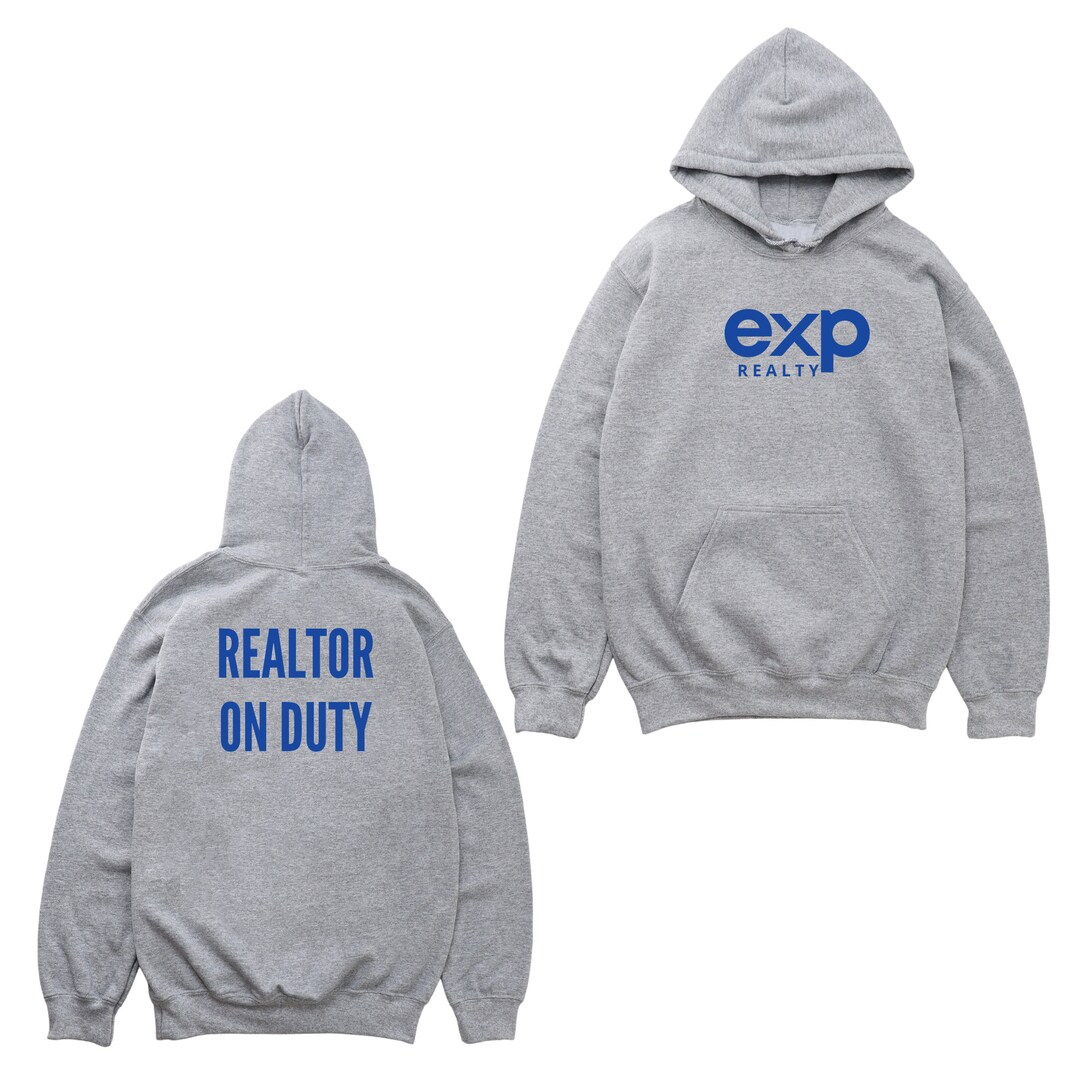 Exp Realty Logo in Middle With Realtor on Duty on Back Unisex Hoodie ...