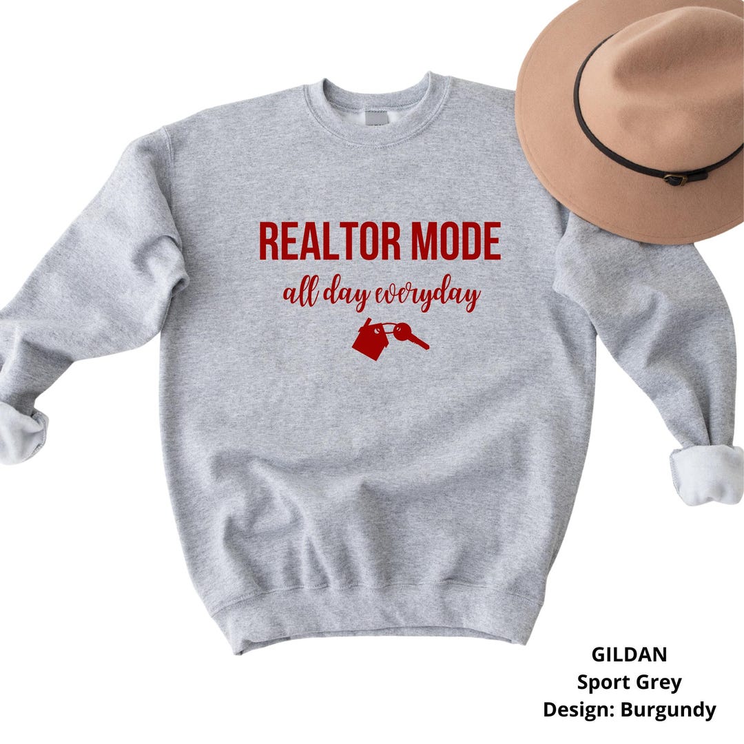 Realtor Mode Unisex Sweatshirt: Vinyl Design, Real Estate Apparel - Etsy