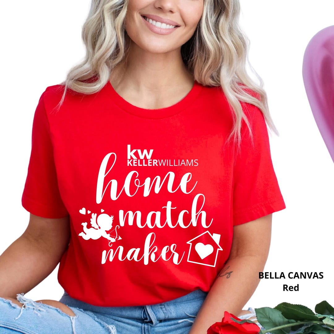 Kw Home Match Maker Cupid Design: Realtor Valentine's Day Tee, Vinyl ...