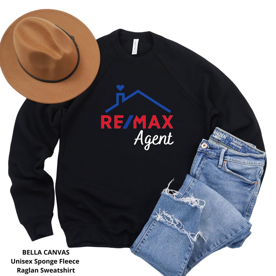 RE/MAX Agent W/ Roof & Heart: Bella Canvas Unisex Raglan Fleece ...