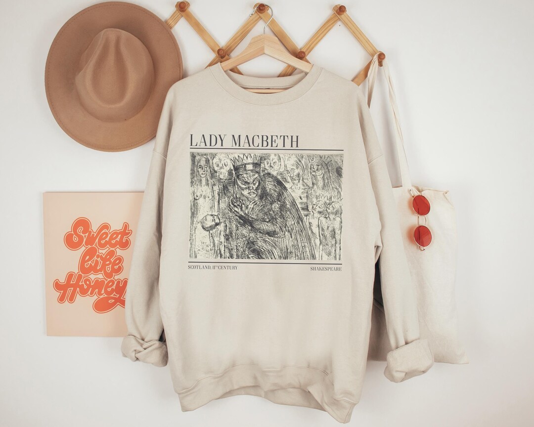 Lady Macbeth Shakespeare Sweatshirt, Thespian, the Bard, Poet Shirt ...
