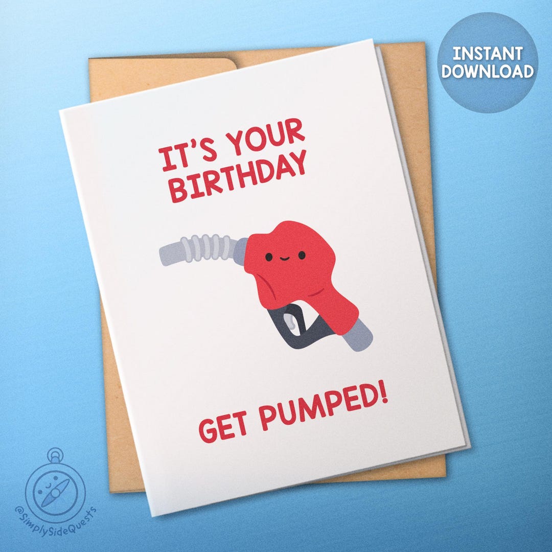 Get Pumped Birthday Card Digital Printable Gas Pump Card 3 Sizes ...