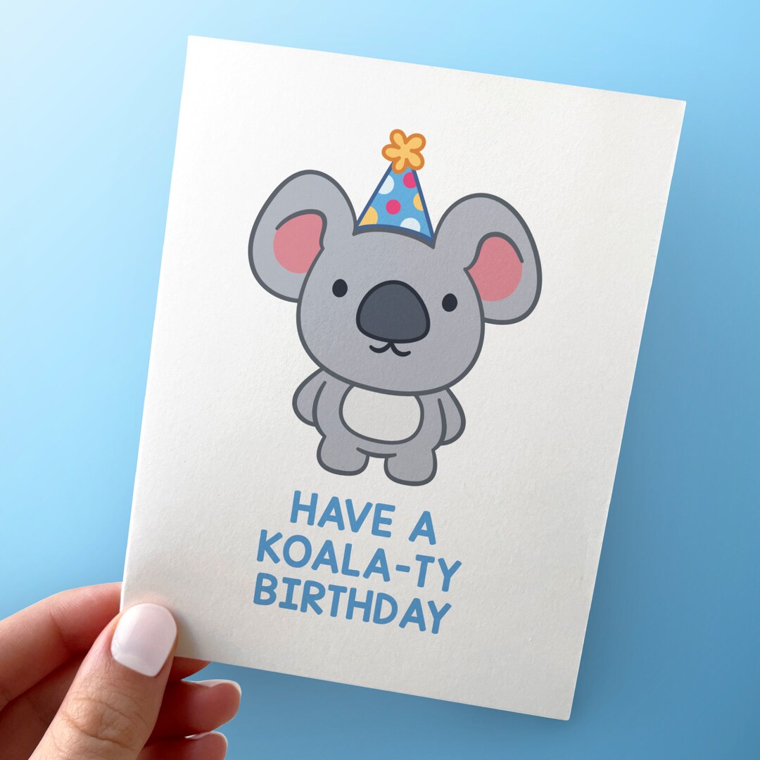 Have a Koala-ty Birthday Cute Koala Birthday Card A2 Greeting Card - Etsy