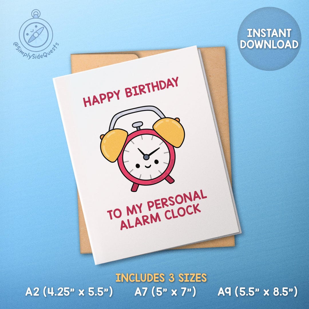 Printable Birthday Card to My Personal Alarm Clock Funny Digital ...