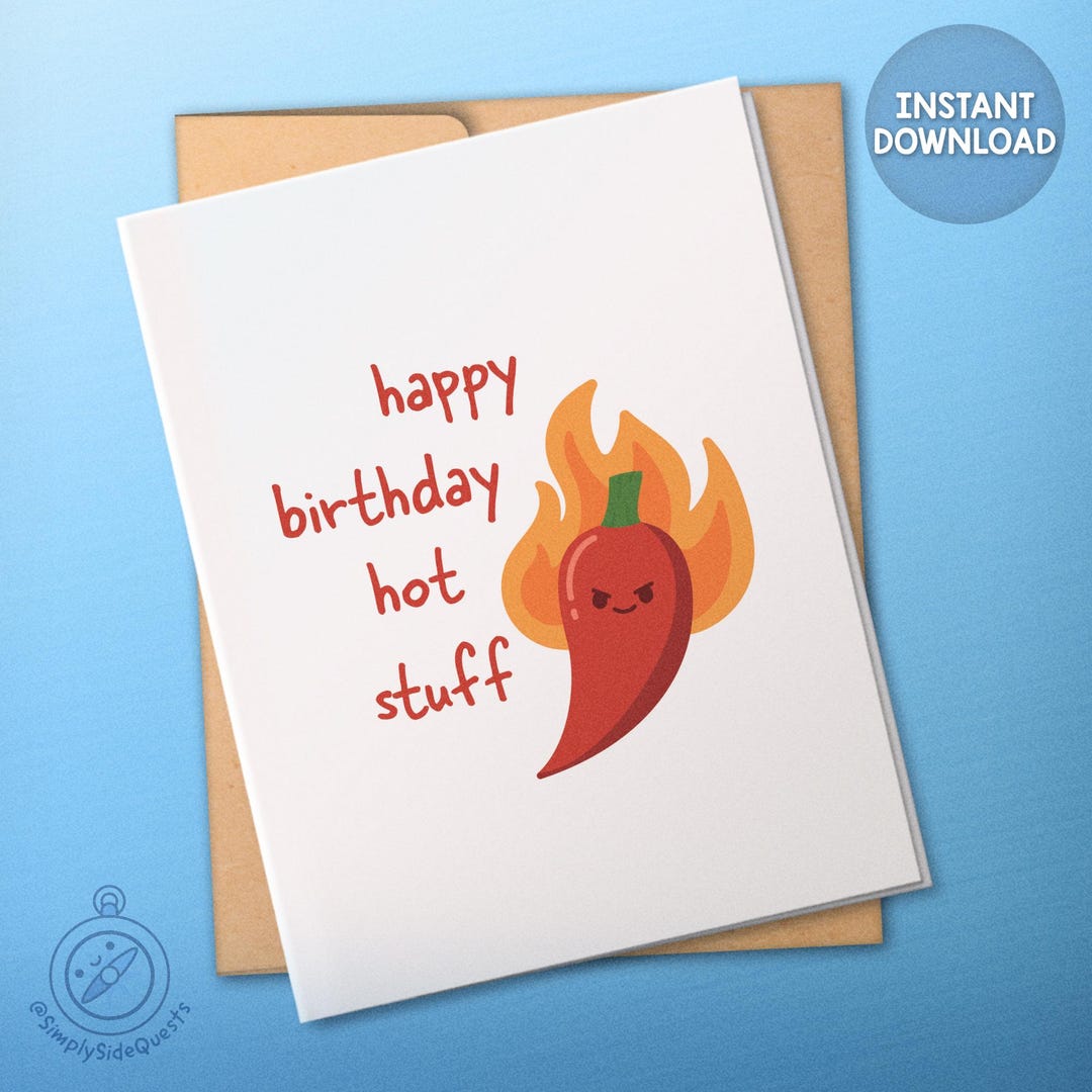 Happy Birthday Hot Stuff Digital Printable Hot Pepper Card 3 Sizes Instant Download - Etsy