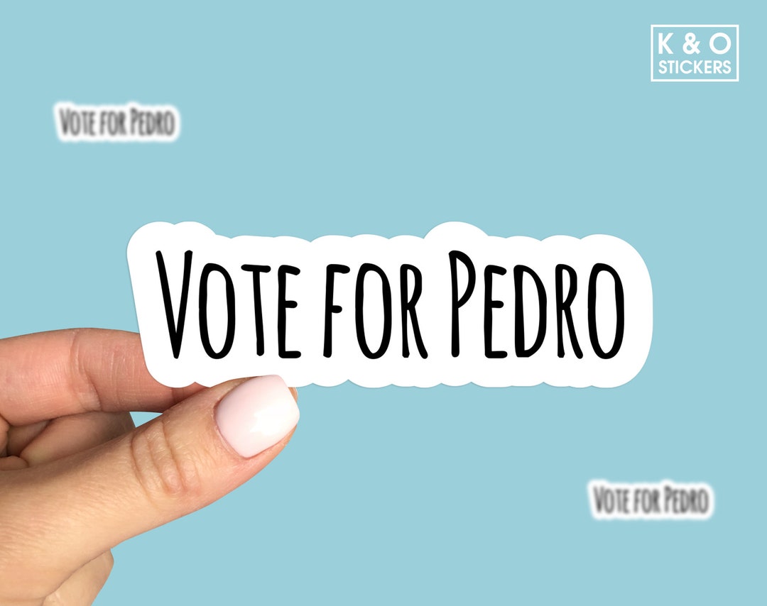 Vote for Pedro Vinyl Sticker, Napoleon Dynamite Vinyl Decal, Funny ...