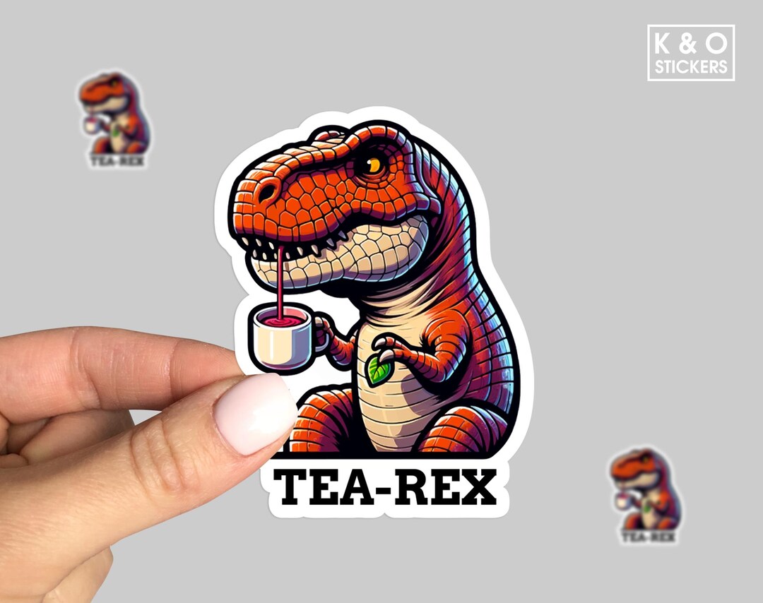 Tea Rex Sticker – Funny Dinosaur Decal - Etsy