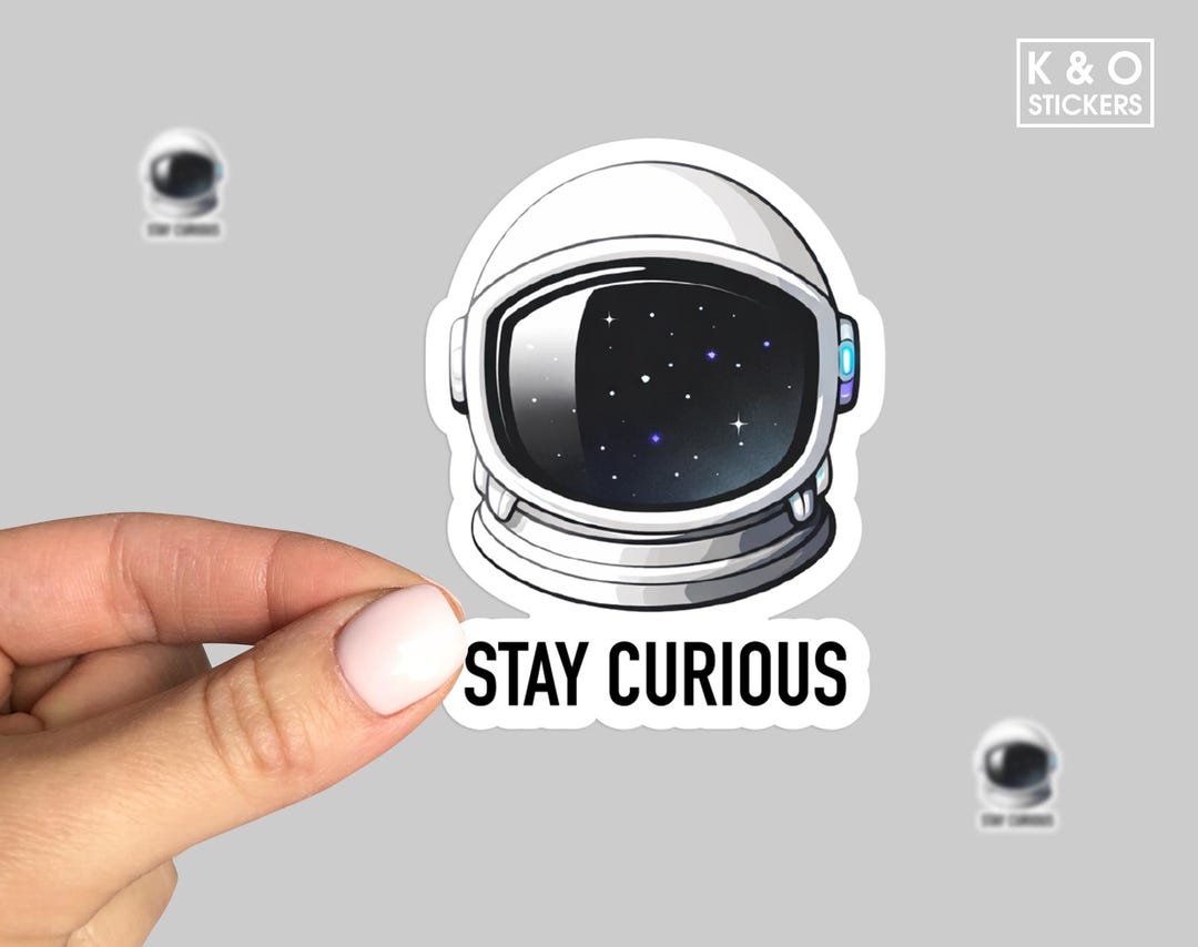Stay Curious Sticker | Astronaut Helmet Space Vinyl Decal ...