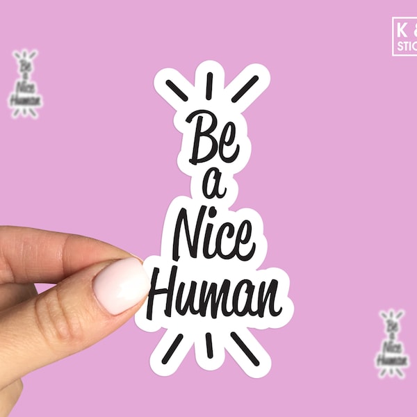 Be a Nice Human - Etsy
