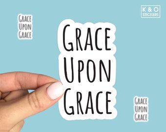 Grace Upon Grace Sticker, Christian Sticker, Water Bottle Sticker ...