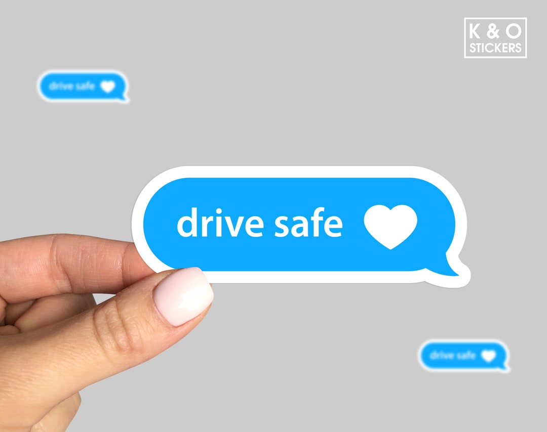 Drive Safe Sticker, Drive Safe Car Sticker - Etsy