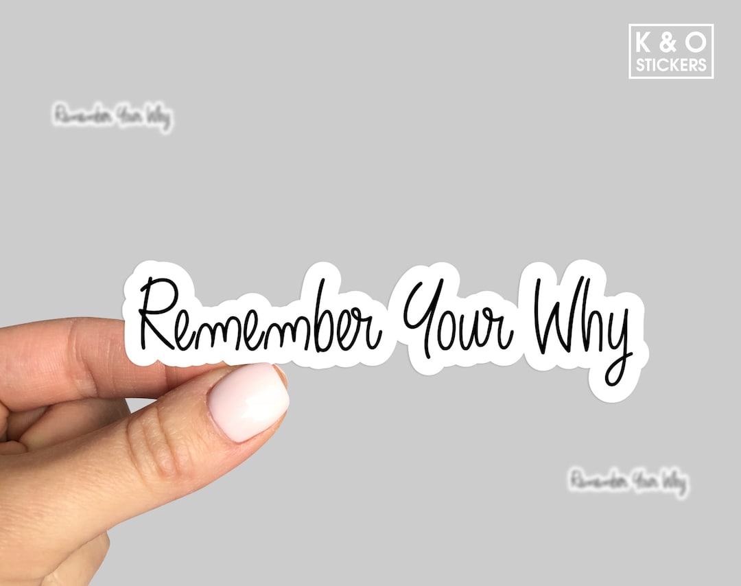 Remember Your Why Sticker, Funny Stickers, Motivational Tumbler ...