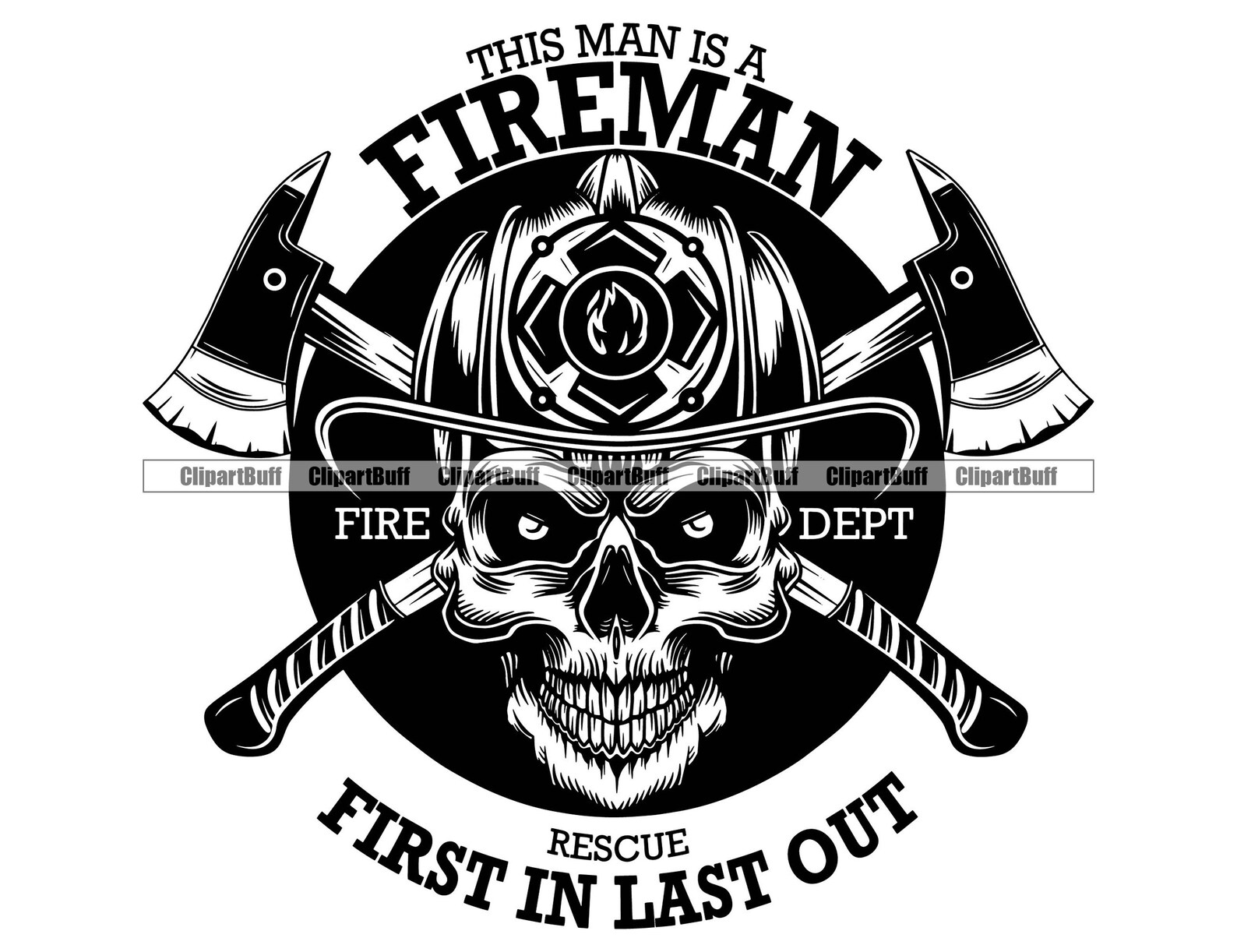 Firefighter Skull First in Last Out Fireman Axe Firefight Firefighting ...