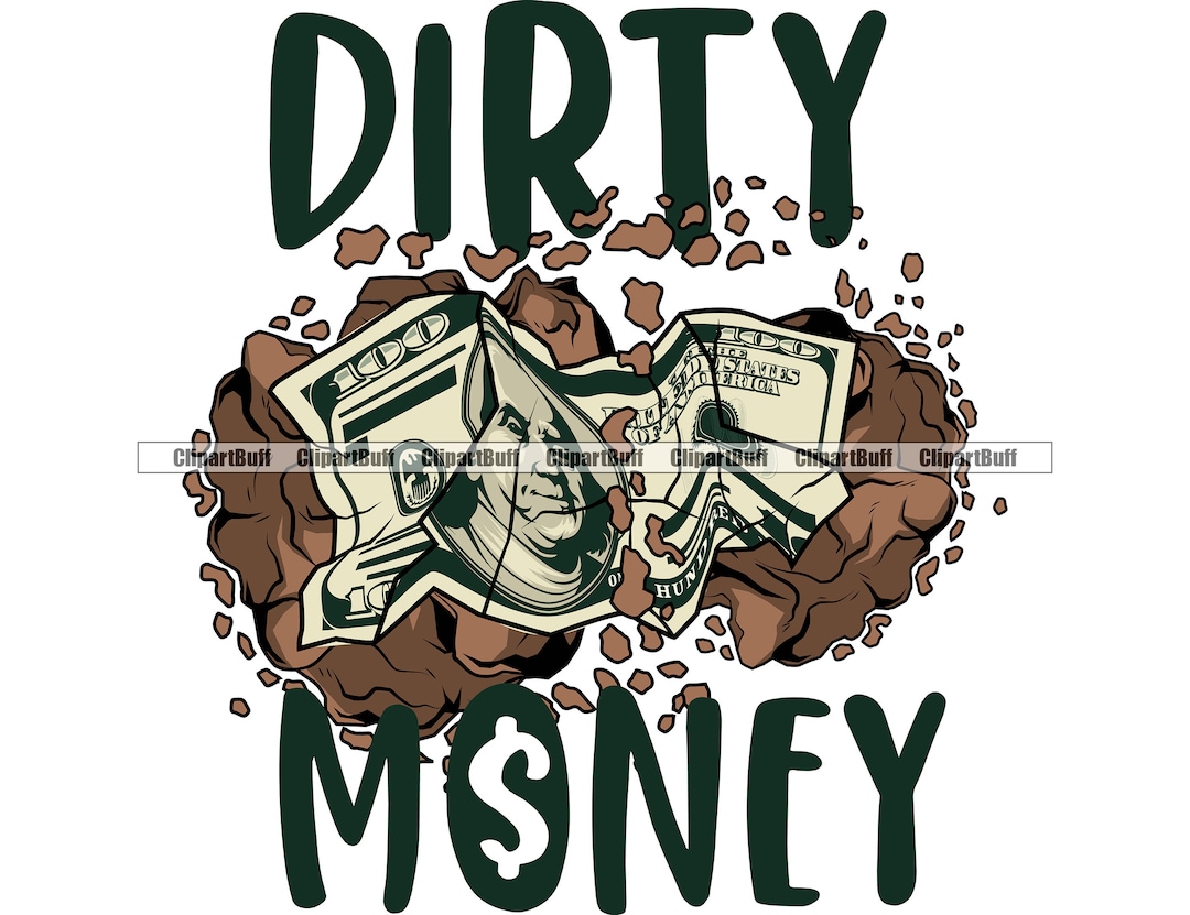 Dirty Money 100 Dollar Bill Mud Muddy Cash Hustle Hustling Trap Grind Hip Hop Rap Plug Boss Star ...