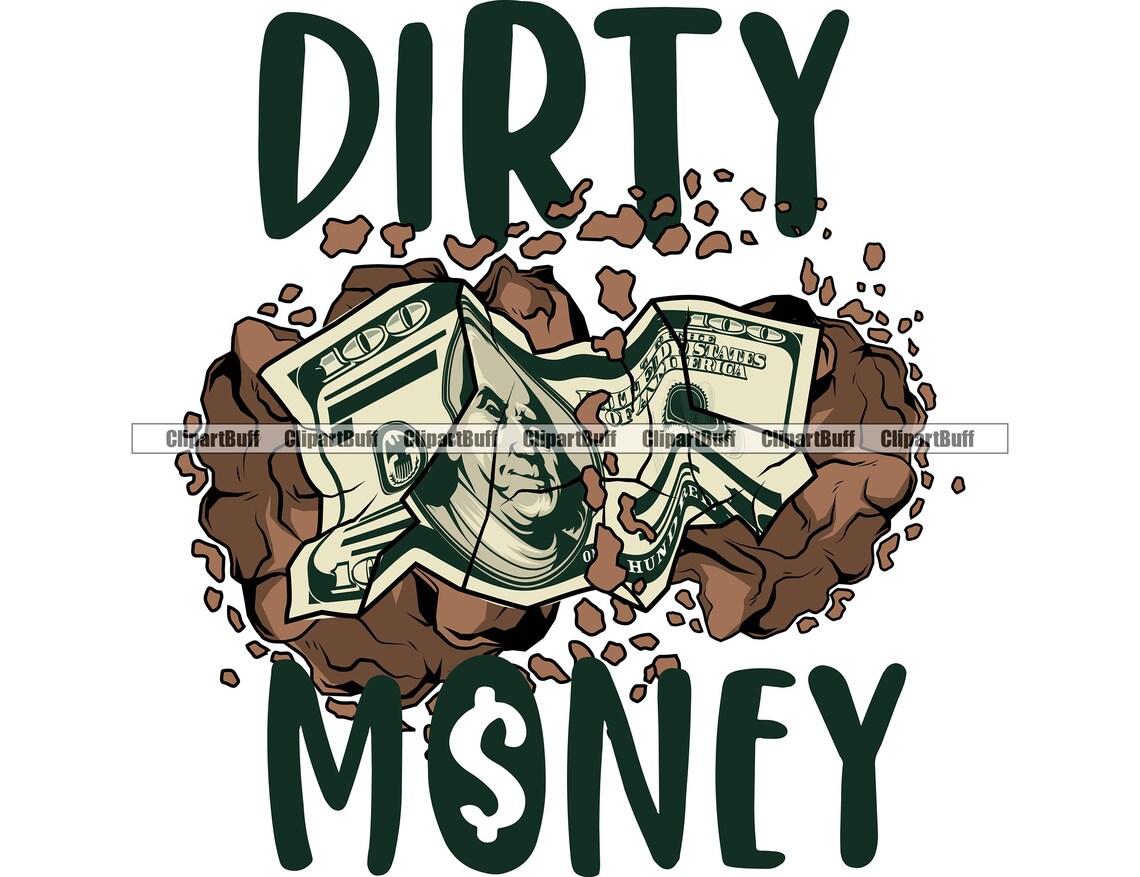 Dirty Money 100 Dollar Bill Mud Muddy Cash Hustle Hustling Trap Grind ...