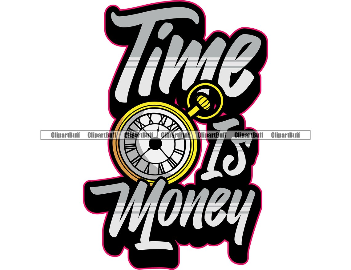 Time is Money Clock Text Gangster Money Cash Rich Thug Gang Mob Mafia ...
