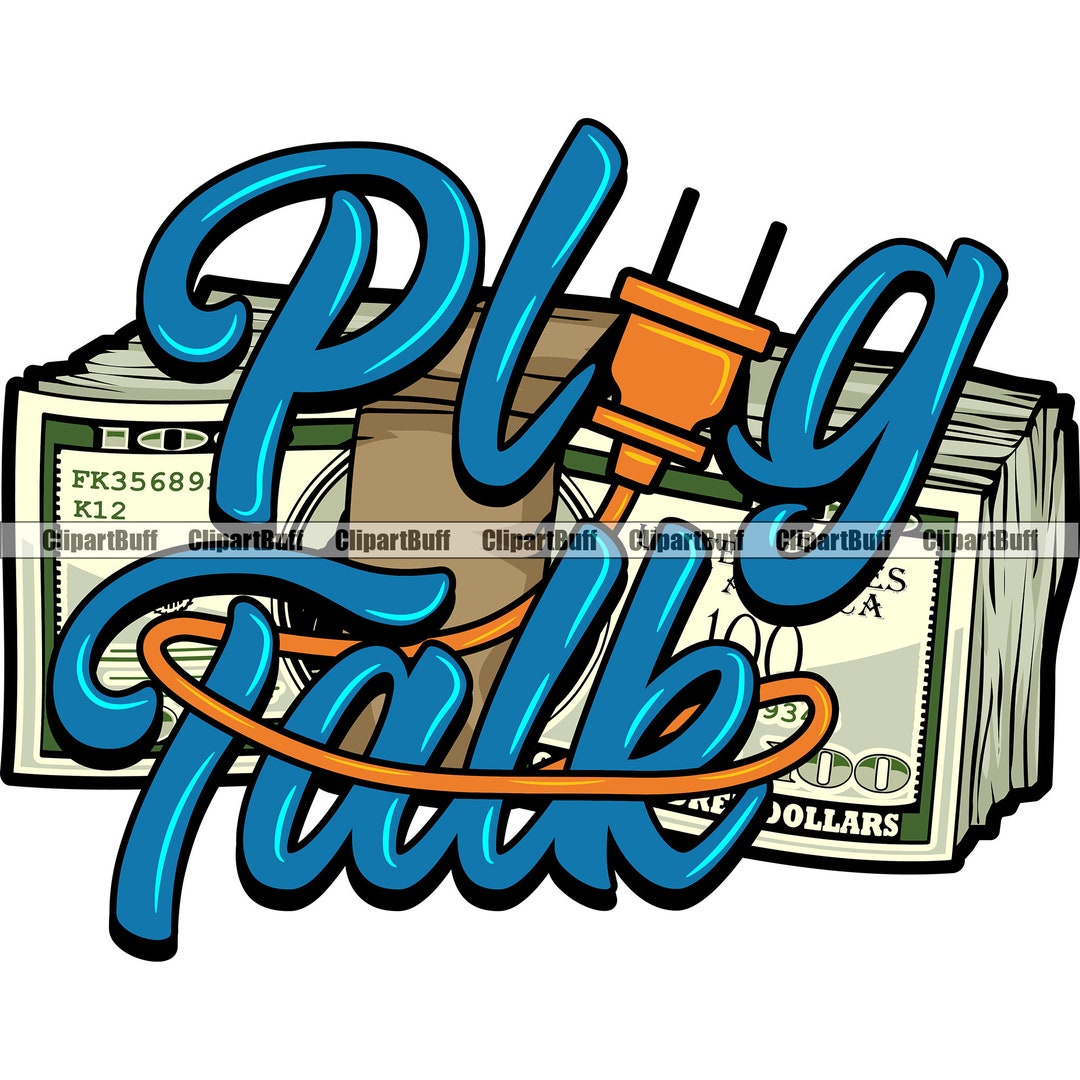 Plug Talk Hustle Money Stack Gangster Trap Cash Rich Grind Street ...