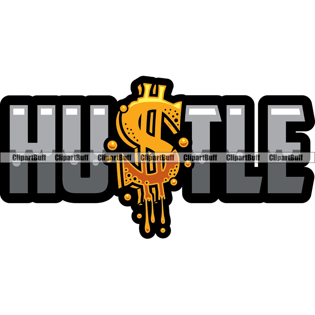 Hustle Dollar Sign Dripping Money Bag Rich Cash Business Street Fashion ...