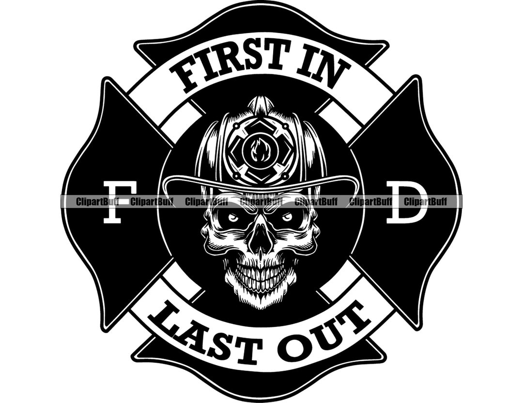 First in Last Out Skull Fireman Helmet Axes Firefighter Firefighting ...