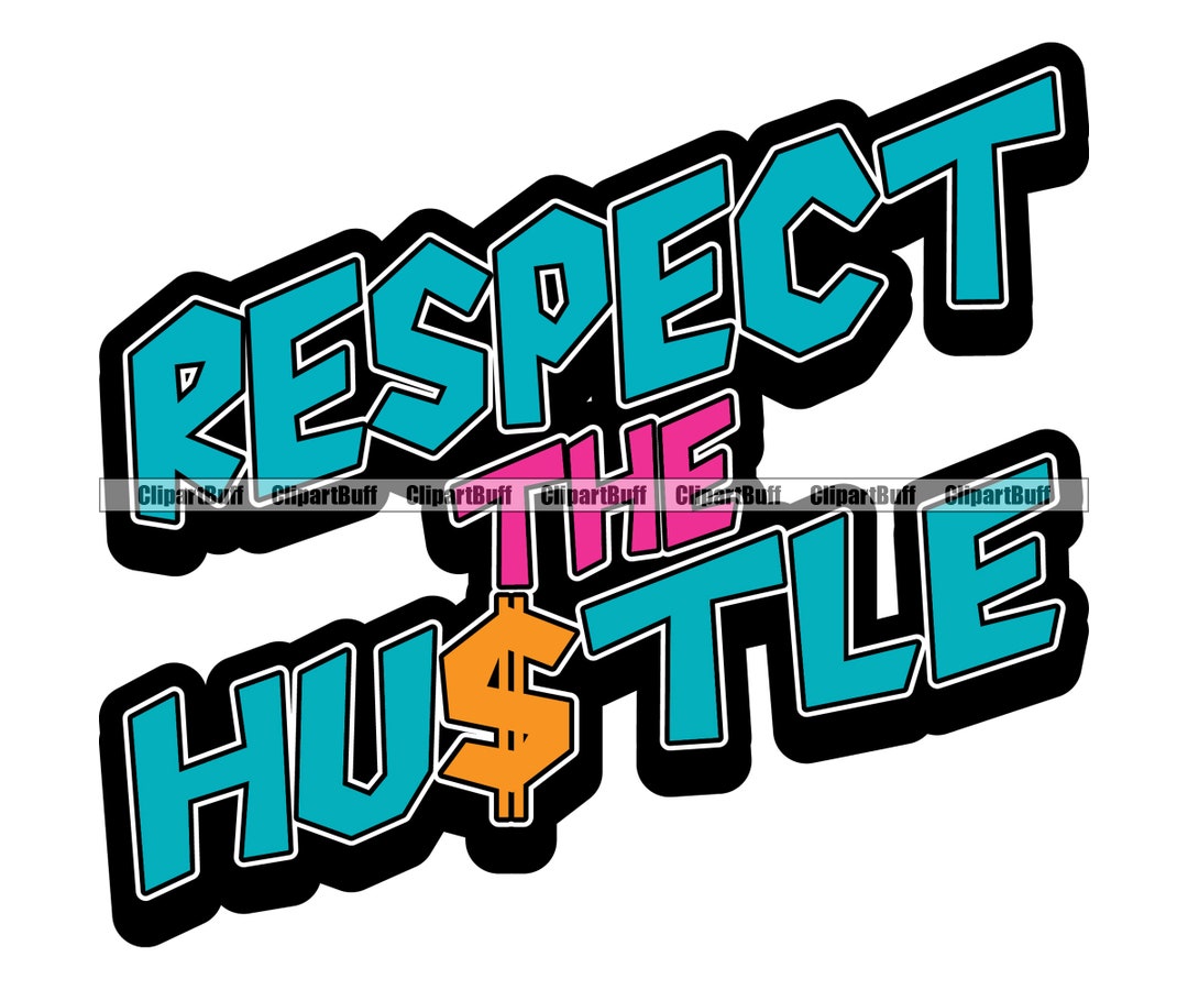 Respect the Hustle Dollar Sign Gangster Money Stack Trap Mafia Boss ...