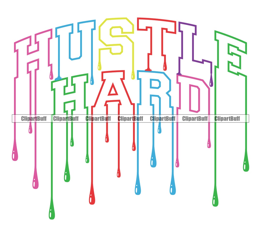 Hustle Hard Gangster Drip Dripping Hustling Money Rich Business Street ...