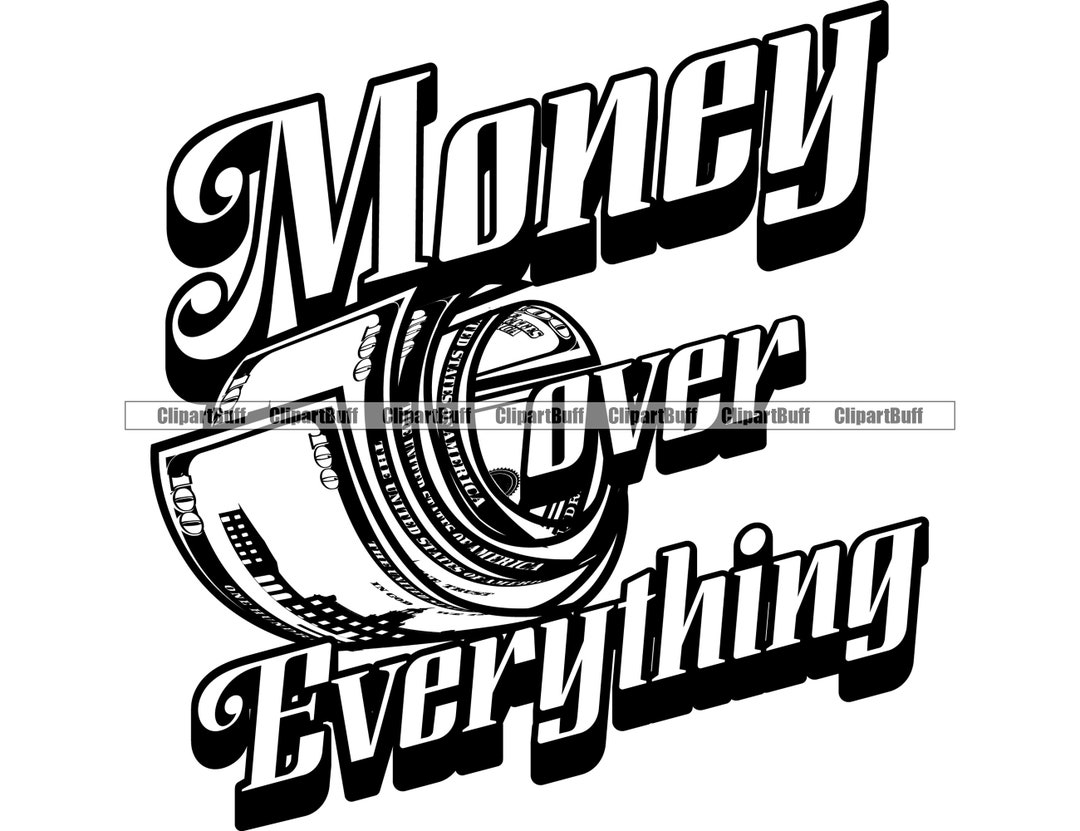 Money Over Everything Hustle Gangster Cash Bank Roll Boss Grind Street ...