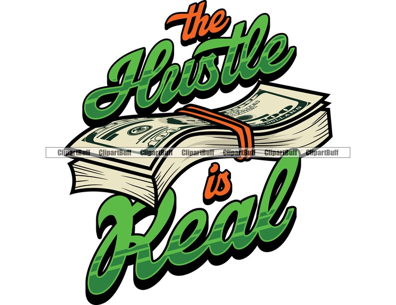 The Hustle is Real Gangster Hustle Money Stack Trap Plug Boss Trench ...