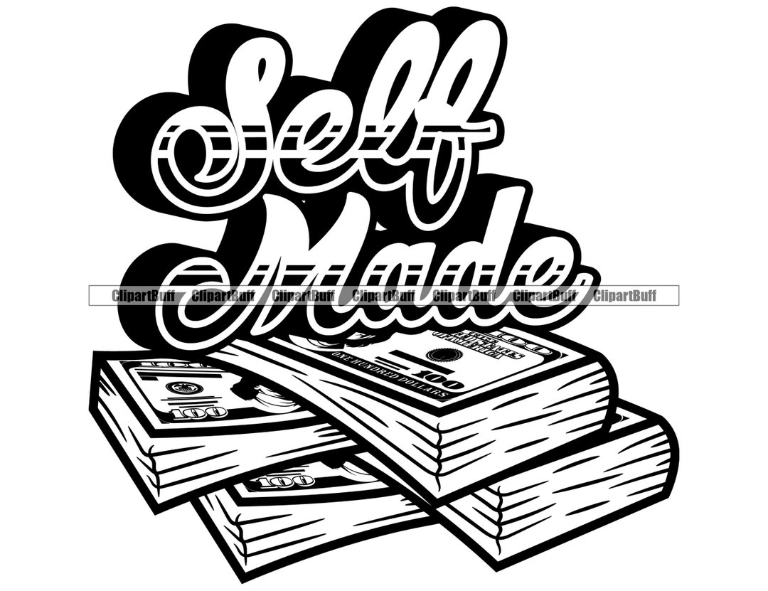 Self Made Money Stack Hustle Grind Savage Street Star Rich Cash Plug Trap Trapper Dope Baller ...