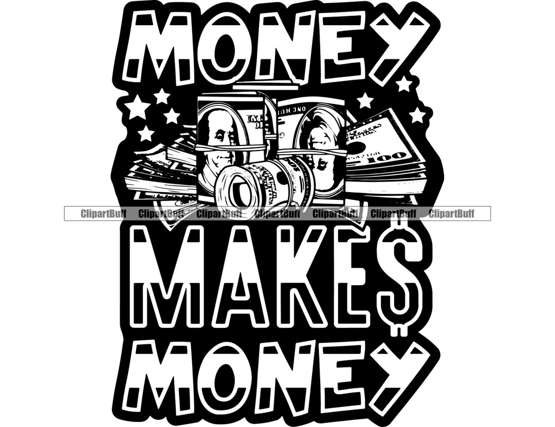 Money Makes Money Stack Cash Roll Hustle Cash Quote Trap Plug Grind ...