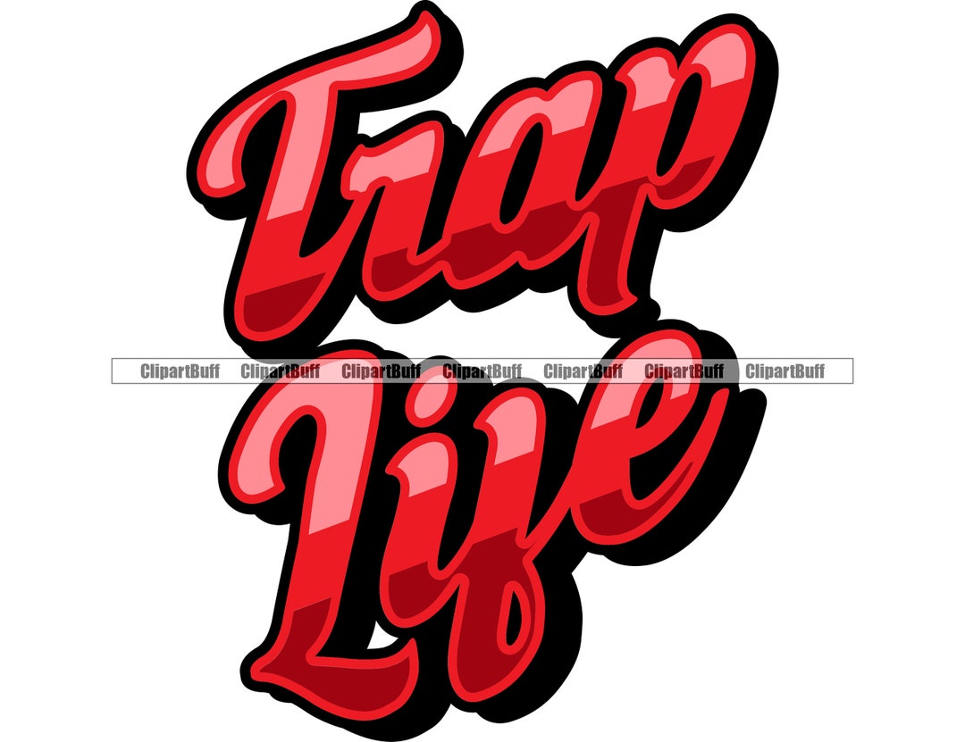 Trap Life Ghetto Gangster Hustle Money Trap Savage Gang Grind Street ...
