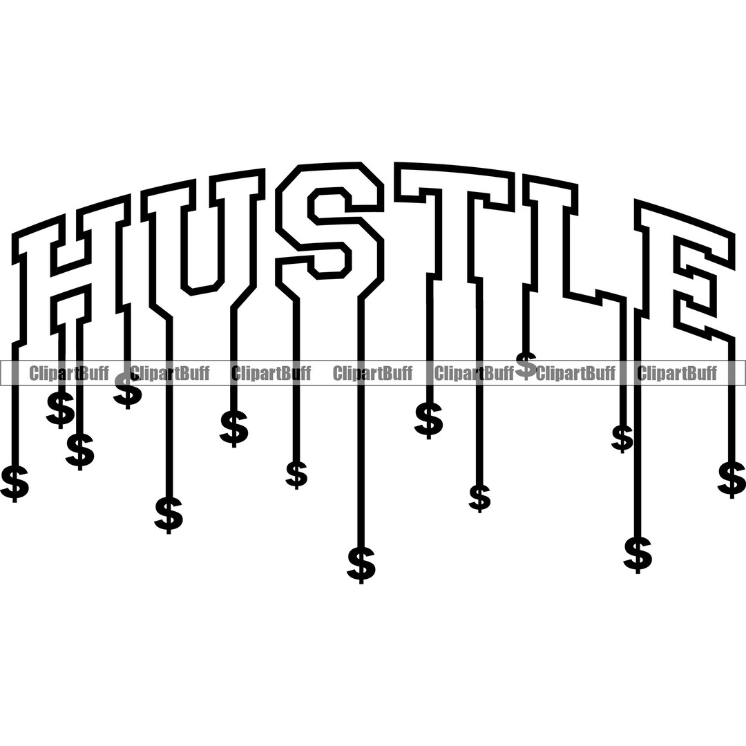 Hustle Gangster Drip Dripping Hustling Money Rich Cash Business Street ...