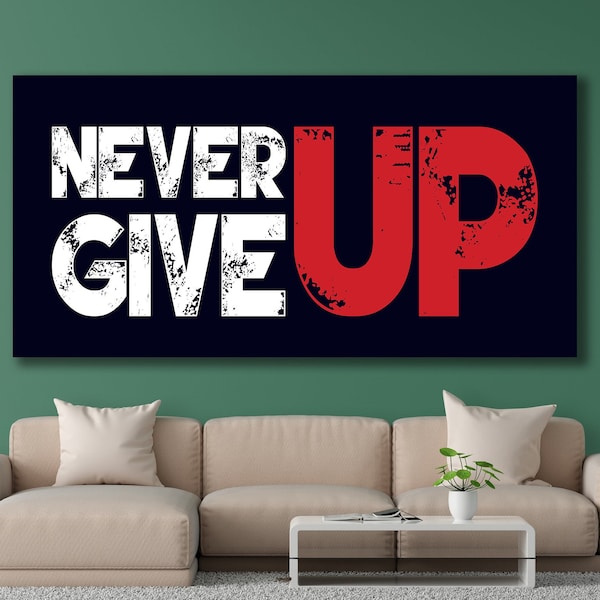 Never Give up Sign - Etsy