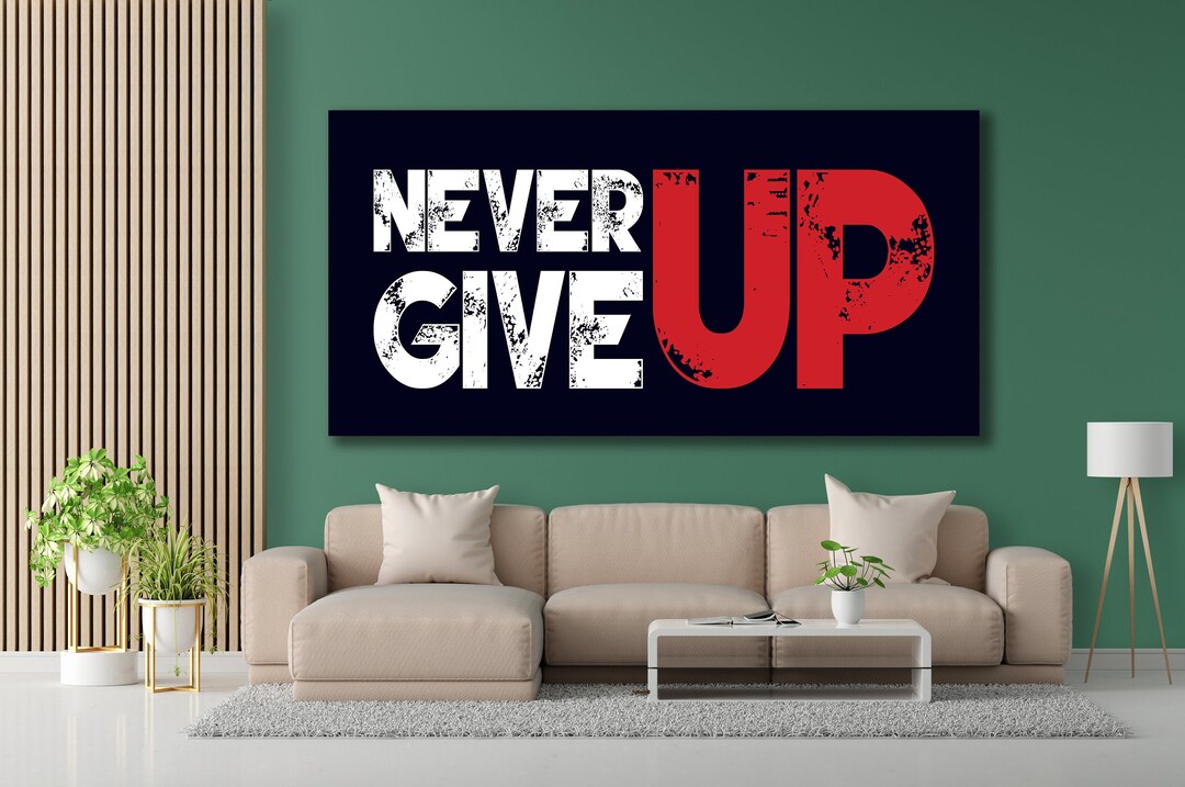 Never Give up Canvas Print, Never Give up Sign, Large Canvas Print, Gym ...