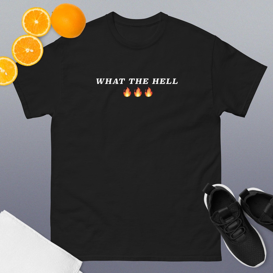 WHAT THE HELL Funny T-shirt - Etsy