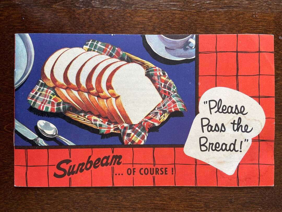 Vintage SUNBEAM BREAD of Course Please Pass the Bread Lunch Ideas Food ...