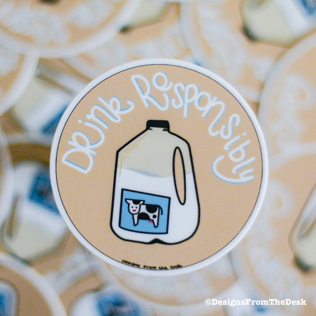 Drink Responsibly Milk Vinyl Sticker - Etsy