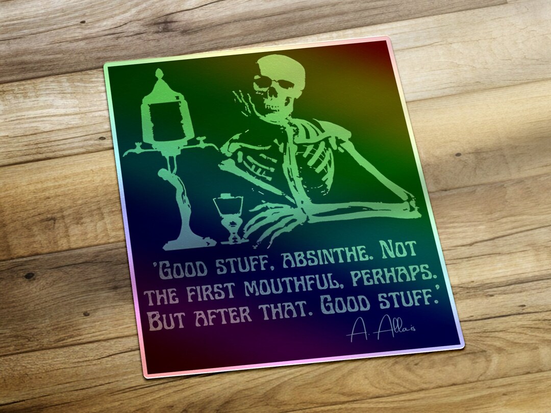 Absinthe Quote Holographic Vinyl Sticker, Absinthe Sticker, Alphonse ...