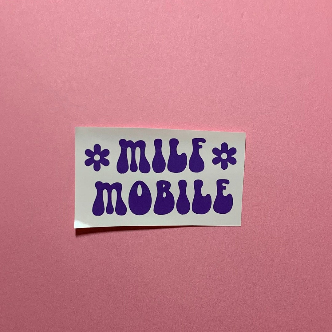 MILF MOBILE, Mom, Mama, Mommy, Funny, Cute, Decal, Bumper Sticker ...