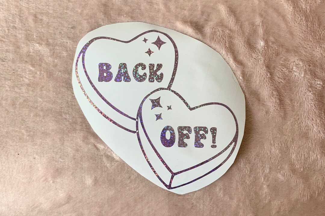 BACK OFF! Candy Hearts Decal Bumper Sticker - Funny, Sarcastic, Silly ...