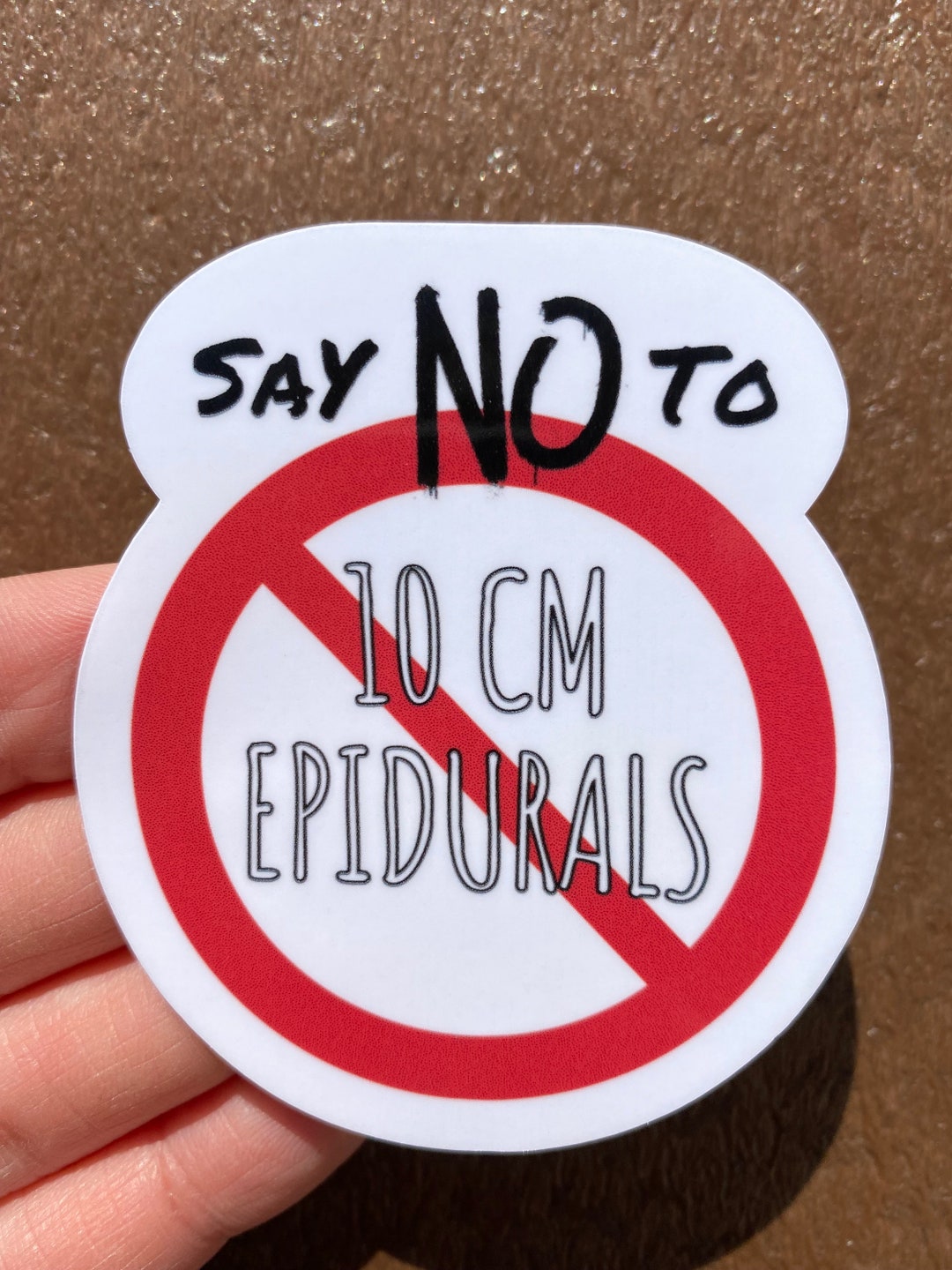 Say No Epidural Sticker (waterproof Vinyl) - Etsy
