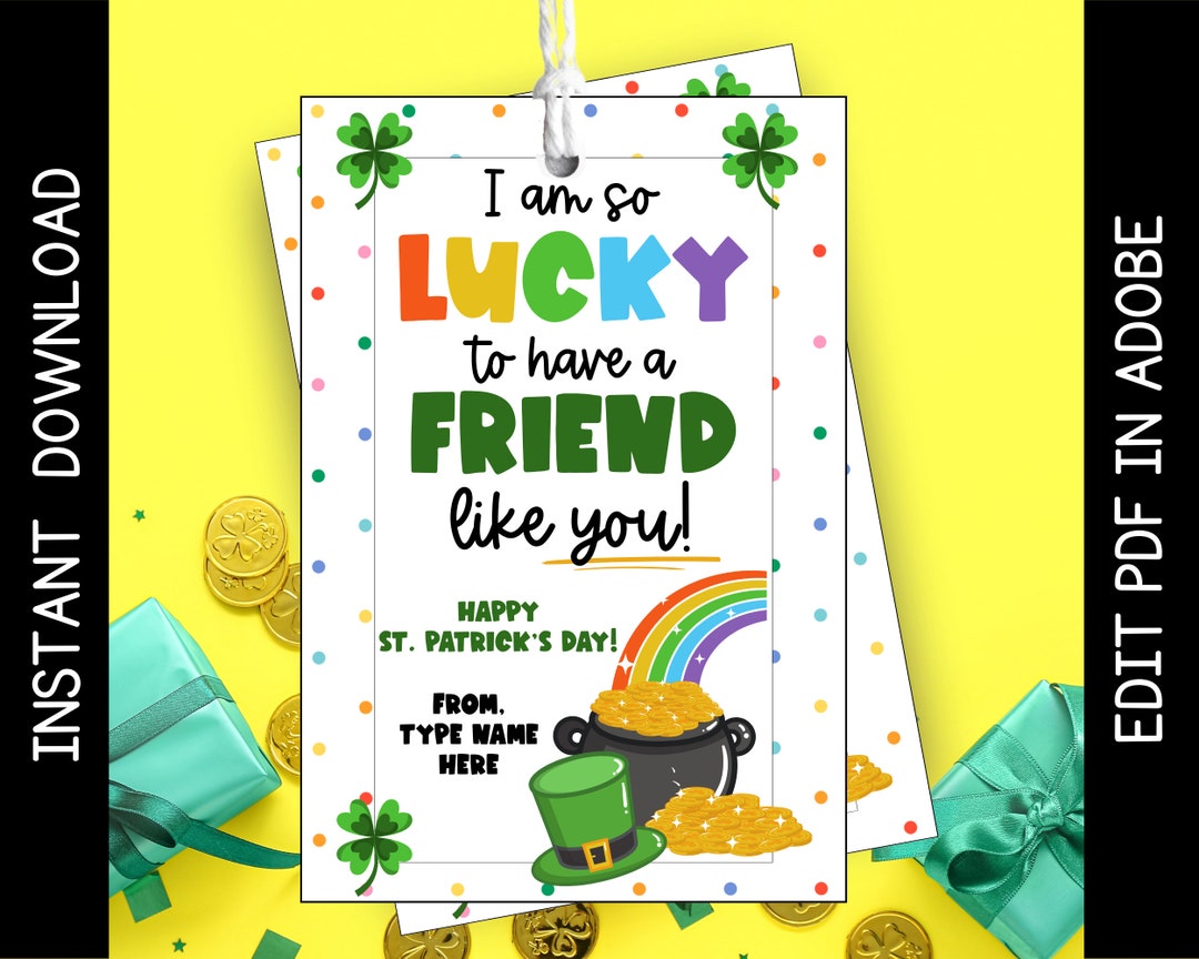 Printable St. Patrick's Day Tag for Friend, so Lucky to Have Friend ...